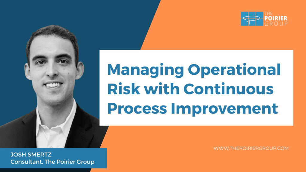 Managing Operational Risk with Continuous Process Improvement